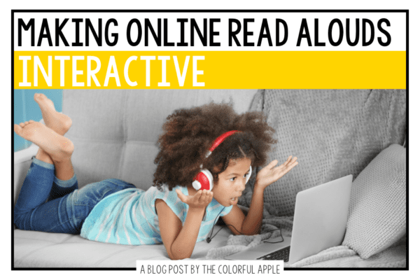 Making Online Read Alouds Interactive for Distance Learning