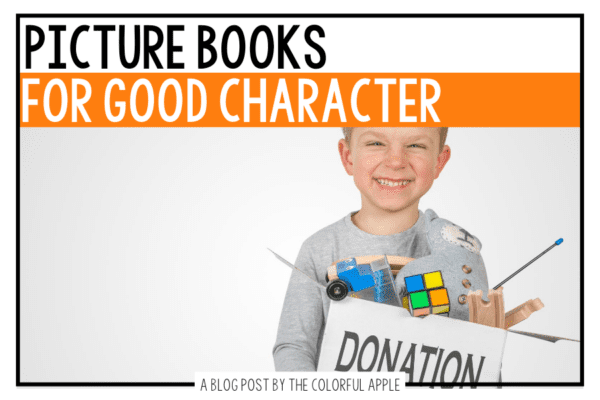 Picture Books about Character to Teach Social Emotional Skills