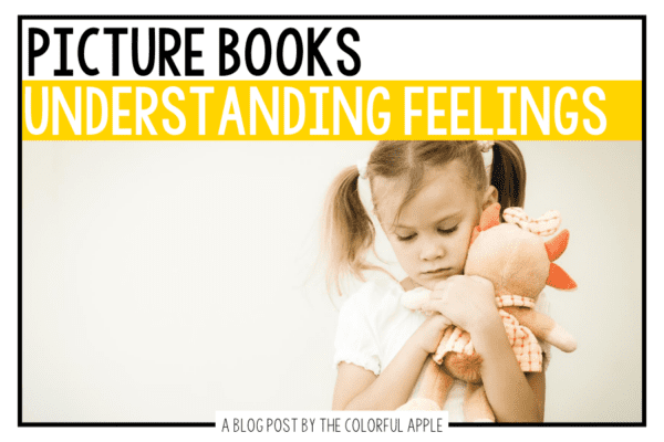 Picture Books about Feelings for Elementary Students