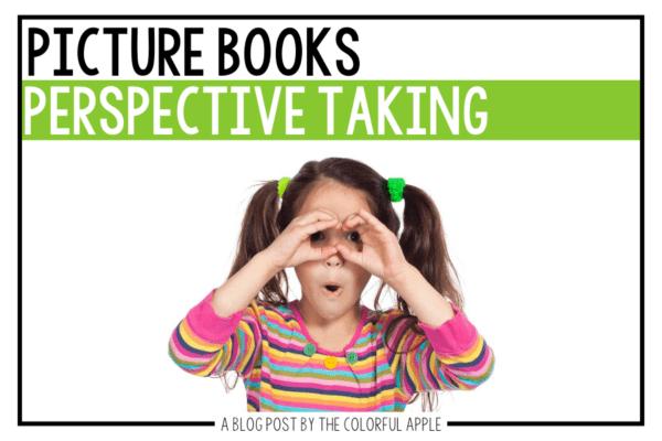 Picture Books about Perspective Taking for the Classroom