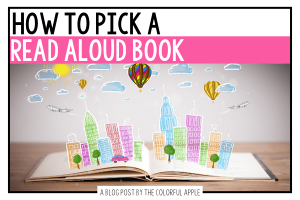 How to Pick a Read-Aloud Book for Your Classroom