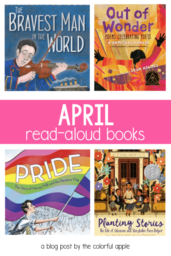 Read Aloud Books for April: Picture Books for the Classroom
