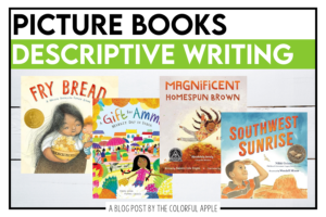 Picture Books to Teach Descriptive Writing – The Colorful Apple